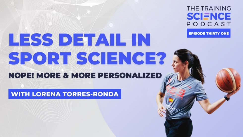 Embracing Personalization in Sport Science | Lorena Torres-Ronda