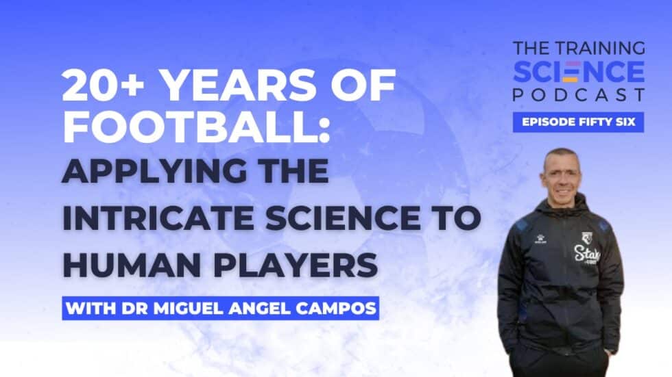 Merging Football Science and Human Element | Dr. Miguel Angel Campos