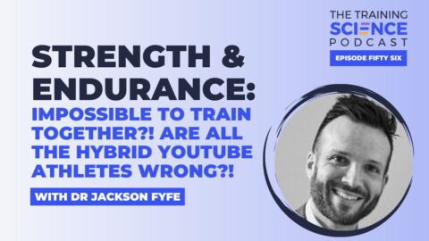 Strength & Endurance - Coexistence Possible? | Dr. Jackson Fyfe