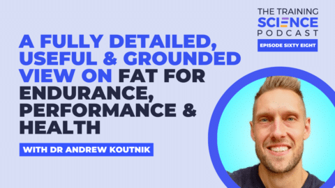Maximize Fat Utilization for Endurance | Dr. Andrew Koutnik