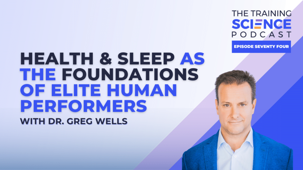 Health & Sleep: Foundations for Elite Performers | Dr. Greg Wells